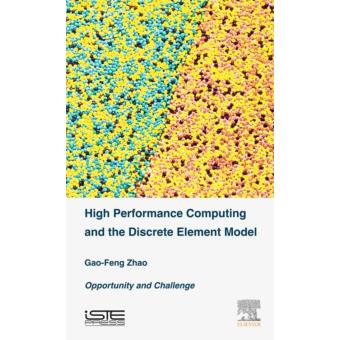 High Performance Computing and the Discrete Element Model Opportunity ...