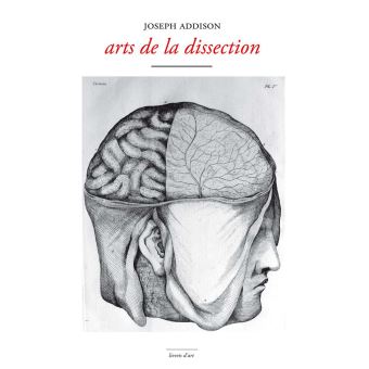 Arts de la dissection - broché - Joseph Addison - Achat Livre | fnac