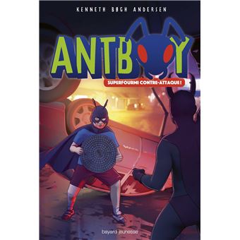 Antboy - SuperFourmi contre-attaque Tome 03 - Antboy - Aude Pasquier ...