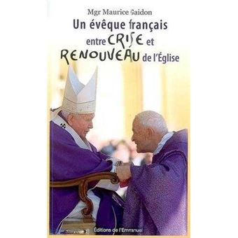 Un évêque français entre crise et renouveau de l'Eglise - broché ...