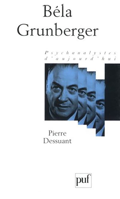 Béla Grunberger - Poche - Pierre Dessuant - Achat Livre | fnac