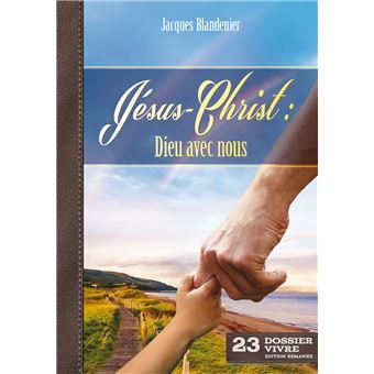 Jésus-Christ : Dieu avec nous - broché - Jacques Blandenier - Achat ...