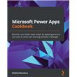 Microsoft Power Apps Cookbook Become a pro Power Apps maker by applying ...
