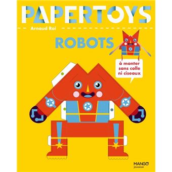 Paper Toys Robots 12 robots en papier à monter - Dernier livre de ...
