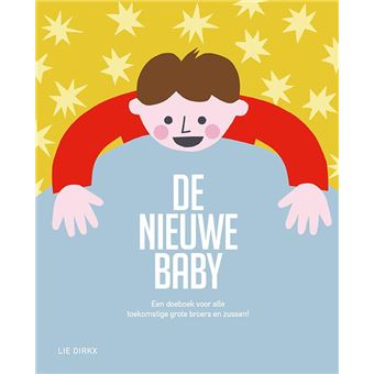 De nieuwe baby een doeboek voor alle toekomstige broers en zussen ...