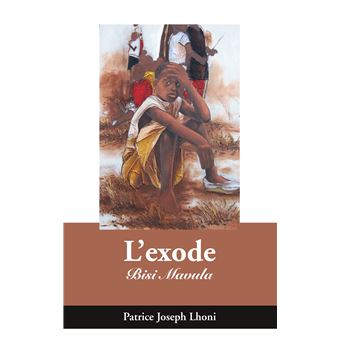 L'exode Bisi Mavula - broché - Patrice Joseph Lhoni - Achat Livre | fnac
