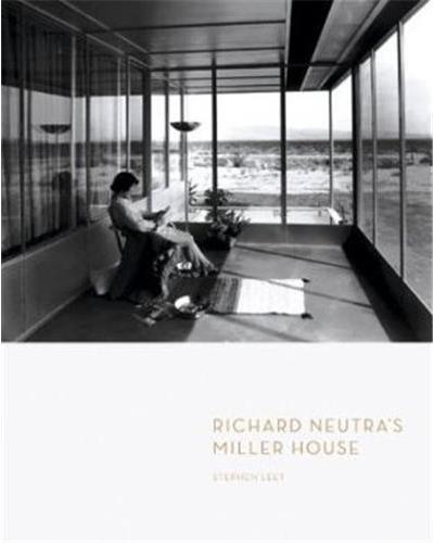 Richard neutra s miller house - broché - Leet Stephen - Achat Livre | fnac
