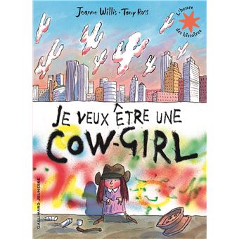 Je veux être une cow-girl - Poche - Jeanne Willis, Anne de Bouchony ...
