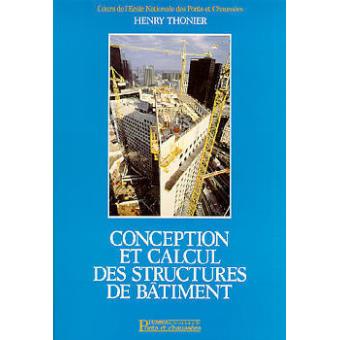 Conception et calcul des structures de bâtiments - Henri Thonier - Achat Livre | fnac