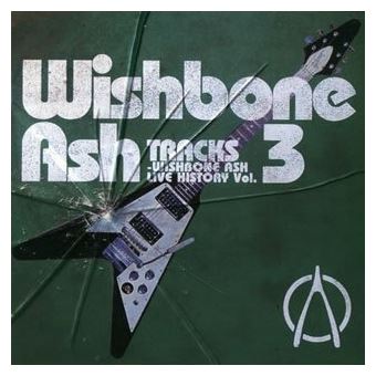 Tracks wishbone ash live history vol 3 - Wishbone Ash - CD album ...