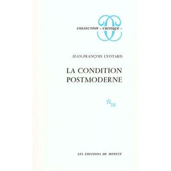 La condition postmoderne Rapport sur le savoir - broché - Jean-François ...