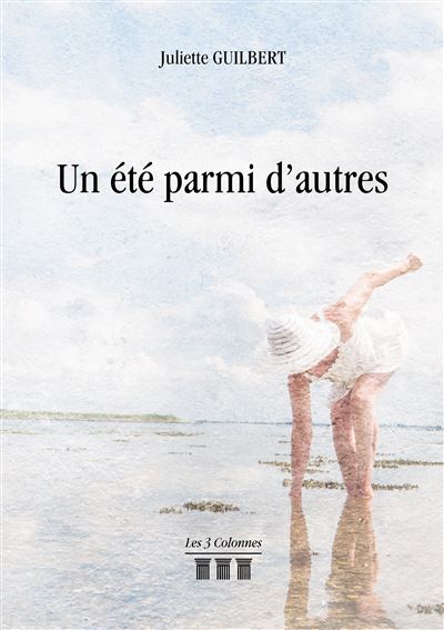 Un été parmi d'autres - broché - Madame Juliette GUILBERT - Achat Livre ...