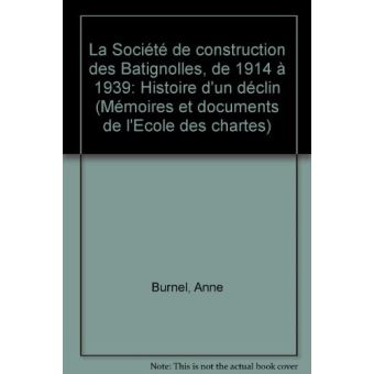 Societe de construction des batignolles de 1914 a 1939 - broché - André ...