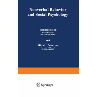 Nonverbal behavior and social psychology - Poche - Richard Heslin ...
