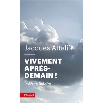 Vivement après-demain - Poche - Jacques Attali - Achat Livre | fnac