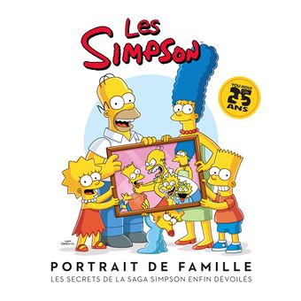 Les Simpson - La saga d'une famille au succès planétaire - Les Simpson ...