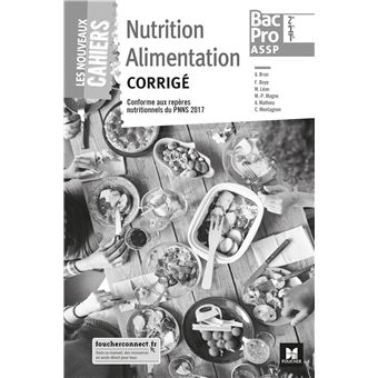Les nouveaux cahiers - NUTRITION ALIMENTATION 2de-1re-Tle BAC PRO ASSP ...