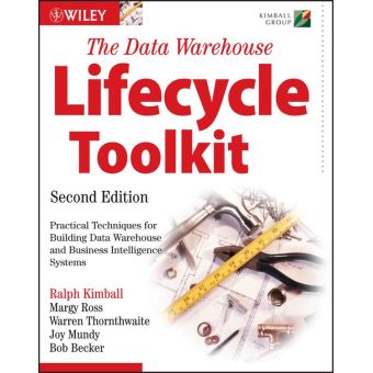 The data warehouse lifecycle toolkit - Poche - Ralph Kimball - Achat Livre ou ebook | fnac