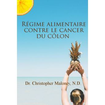 Régime alimentaire contre le cancer du côlon - ebook (ePub) - Nd, Dr ...