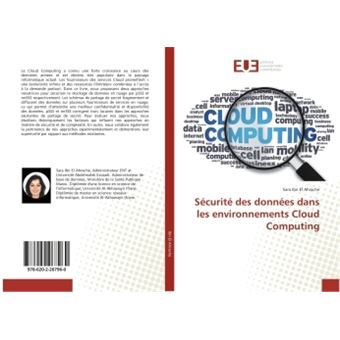 Sécurité des données dans les environnements Cloud Computing - broché - Sara Ibn El Ahrache ...