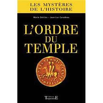 Ordre du temple - broché - Delclos M. & Caradeau J.-L. - Achat Livre | fnac