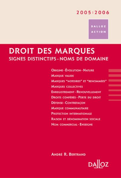 Droit des marques 2005/2006. 2e éd. - Signes distinctifs - Noms de ...
