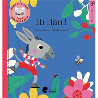 Hi han ! - cartonné - Mieke Van Hooft, Nelleke Verhoeff - Achat Livre ...