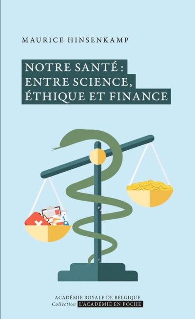 Notre santé : entre science, éthique et finance - Poche - Maurice ...