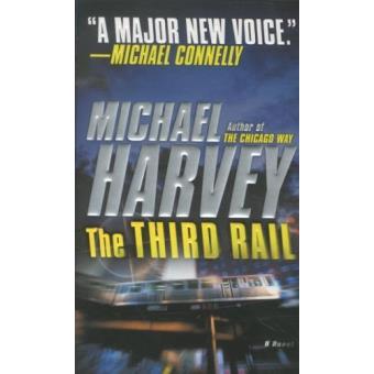The third rail - broché - Michael Harvey - Achat Livre ou ebook | fnac