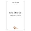 Hawa l'adolescente Dérive d'une culture - broché - Ansal Ben Soilihi ...