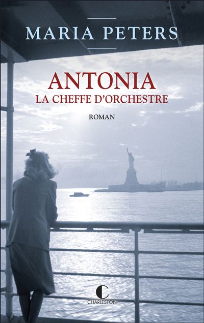 Antonia, la cheffe d'orchestre - broché - Maria Peters, Françoise ...