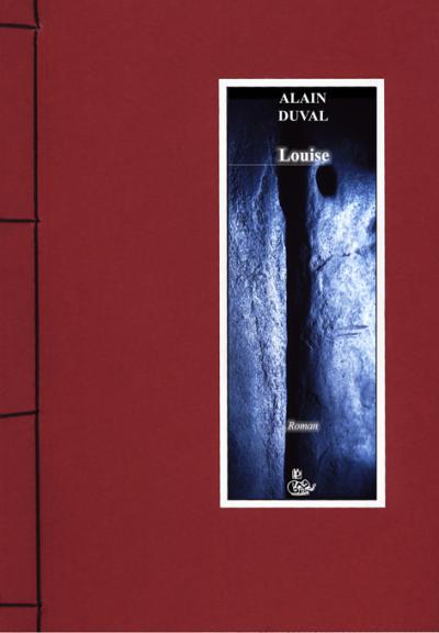 Louise - relié - Alain Duval - Achat Livre | fnac