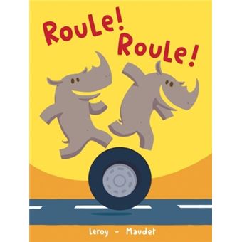 Roule roule - cartonné - Matthieu Maudet, Jean Leroy - Achat Livre | fnac
