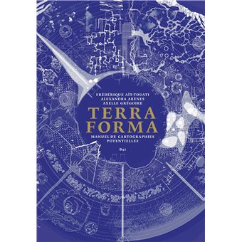 Terra Forma Manuel de cartographies potentielles - broché - Frédérique ...