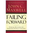 Failing Forward Turning Mistakes into Stepping Stones for Success ...