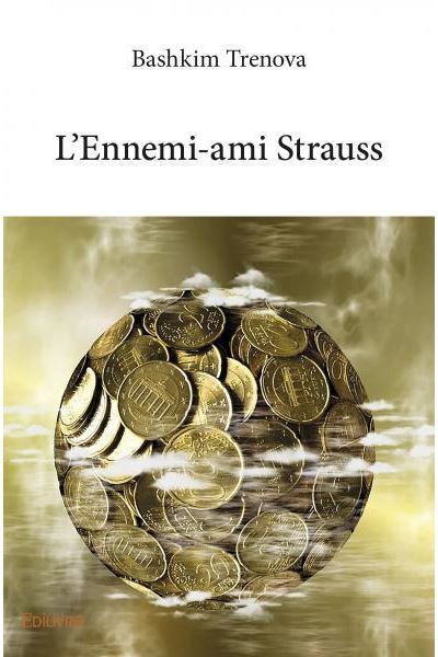 L'ennemi ami strauss - broché - Bashkim Trenova - Achat Livre | fnac