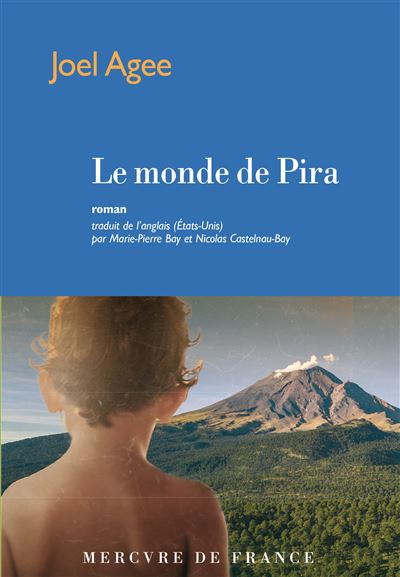 Le monde de Pira - broché - Joel Agee, Nicolas Castelnau-Bay, Marie ...
