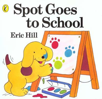 Spot goes to school - broché - E. Hill - Achat Livre | fnac