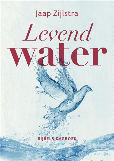 Levend water Bijbels dagboek - cartonné - Jaap Zijlstra - Achat Livre ...