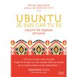 Ubuntu - Je suis car tu es - Leçon de sagesse africaine Une philosophie ...