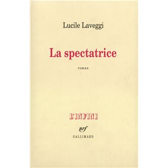 La Spectatrice - broché - Lucile Laveggi - Achat Livre | fnac