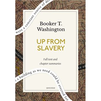 Up from Slavery: A Quick Read edition An Autobiography - ebook (ePub ...