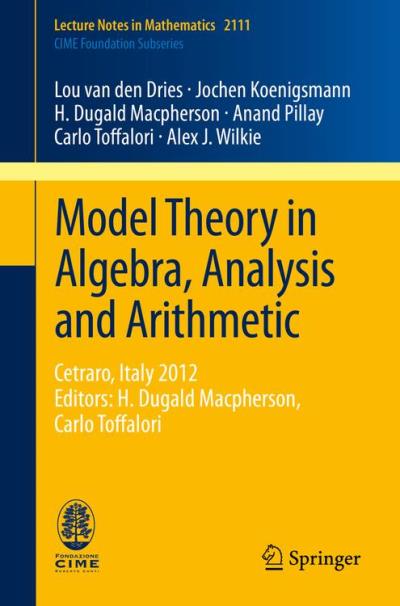 Model theory in algebra, analysis and arithmetic - Poche - Lou Van Den ...