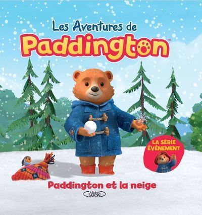 L'ours Paddington - Les Aventures de Paddington - Paddington et la neige - Collectif, Eric ...