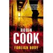 Foreign body - Poche - Robin Cook - Achat Livre | fnac