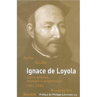 Ignace de Loyola - broché - S. KIECHLE SJ - Achat Livre | fnac