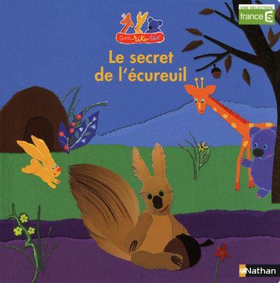 Ava - Riko - Téo - Secret de l ecureuil - Collectif - cartonné - Achat ...