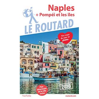 Guide du Routard Naples 2019 + Pompéi et les îles - broché - Collectif ...
