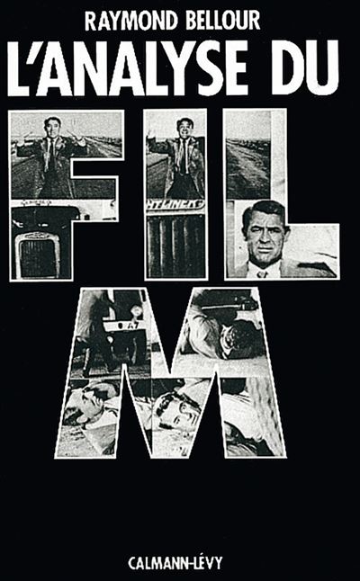 L'Analyse du film - broché - Raymond Bellour - Achat Livre ou ebook | fnac