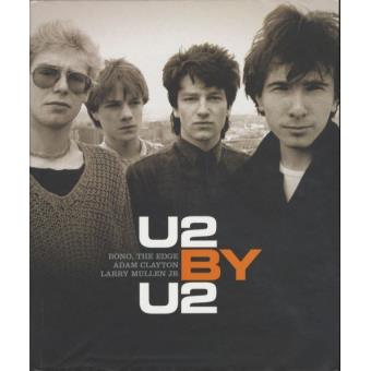 U2 by u2 - relié - Bono - Achat Livre | fnac